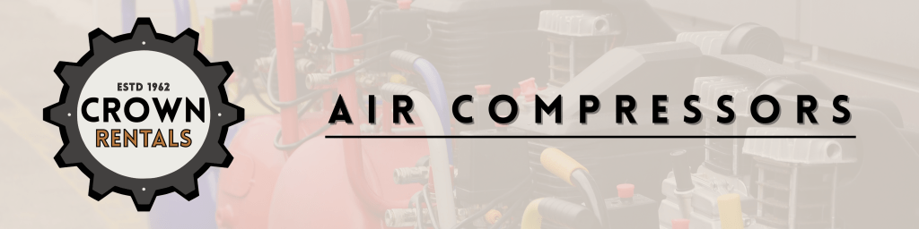 Air Compressors - CROWN RENTALS TK, INC.