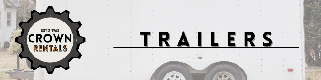 trailers - CROWN RENTALS TK, INC.