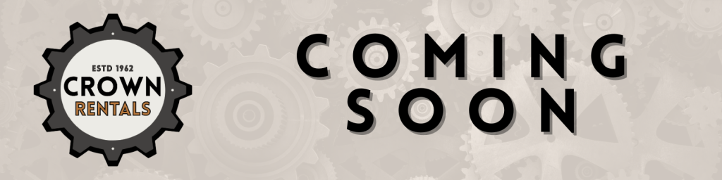 COMING SOON - CROWN RENTALS TK, INC.