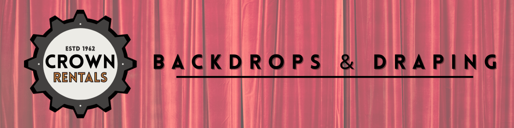 backdrops and draping - CROWN RENTALS TK, INC.